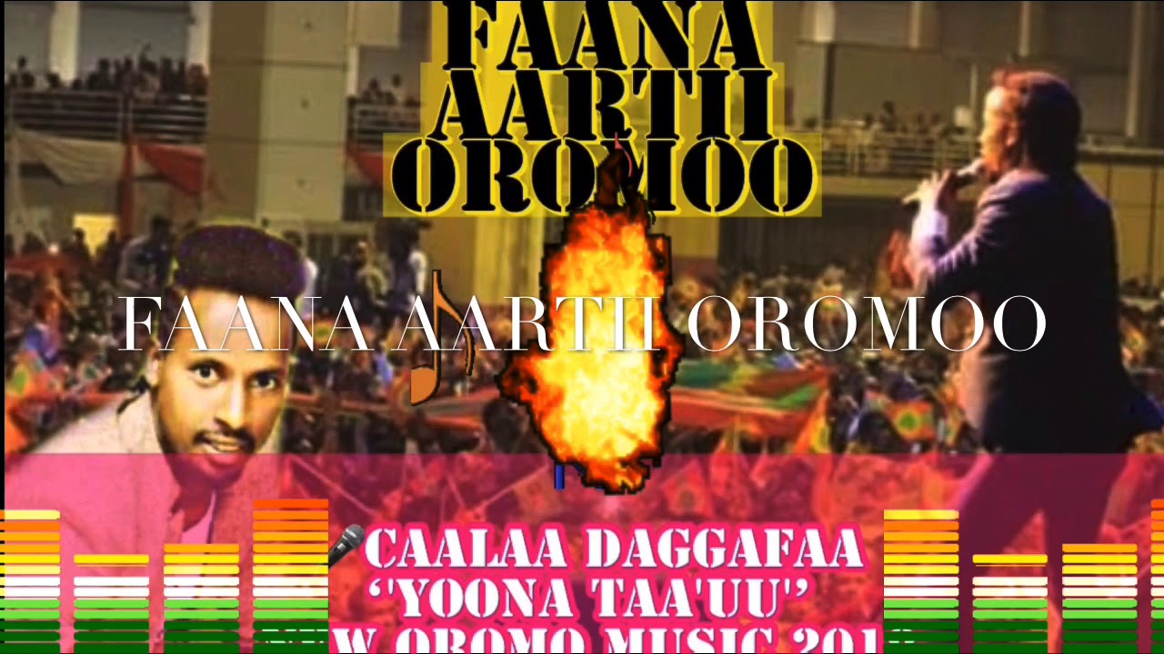 Caalaa Daggafaa Yoona Taa'uu New Oromoo Music 2018/ 2019 - YouTube