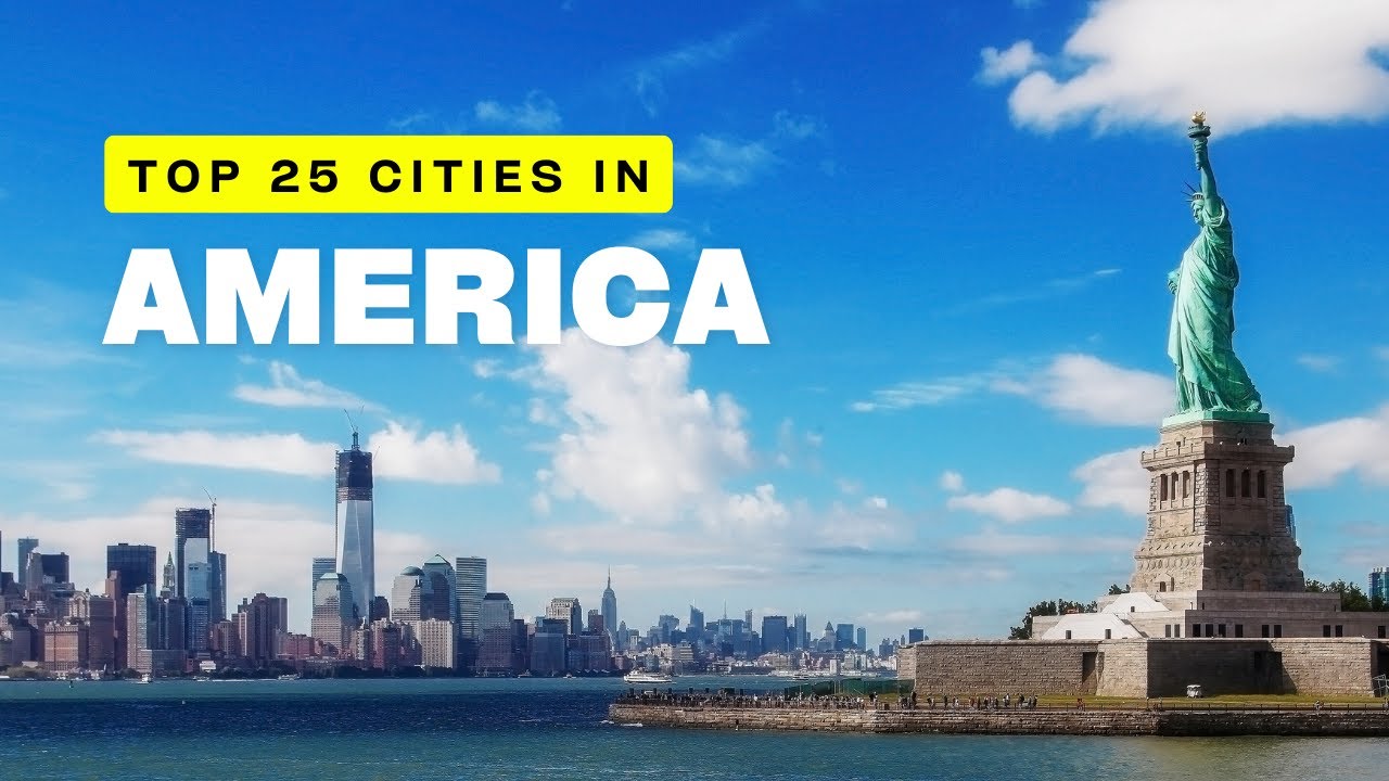 America Cities | Top 25 cities in America Best 25 cities USA - YouTube