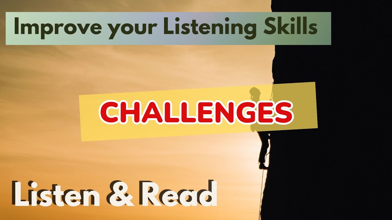 British English Listening Practice |Listen & Read| B2- C1| Challenges ...