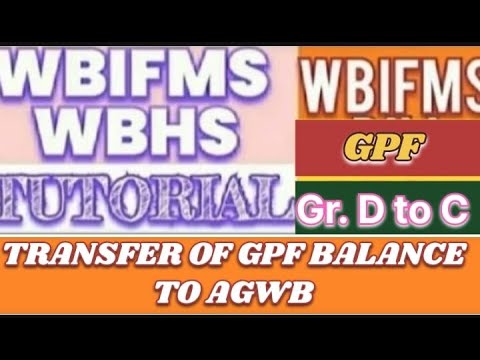 TRANSFER OF GROUP -D GPF BALANCE TO AGWB #TRANSFER OF GPF BALANCE ...