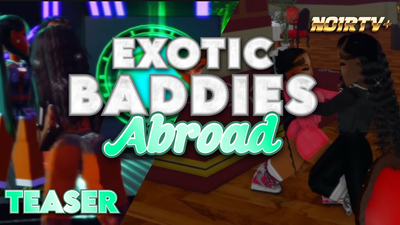 Roblox Exotic Baddies Abroad || Teaser || NoirTV || *Voiced Show* - YouTube