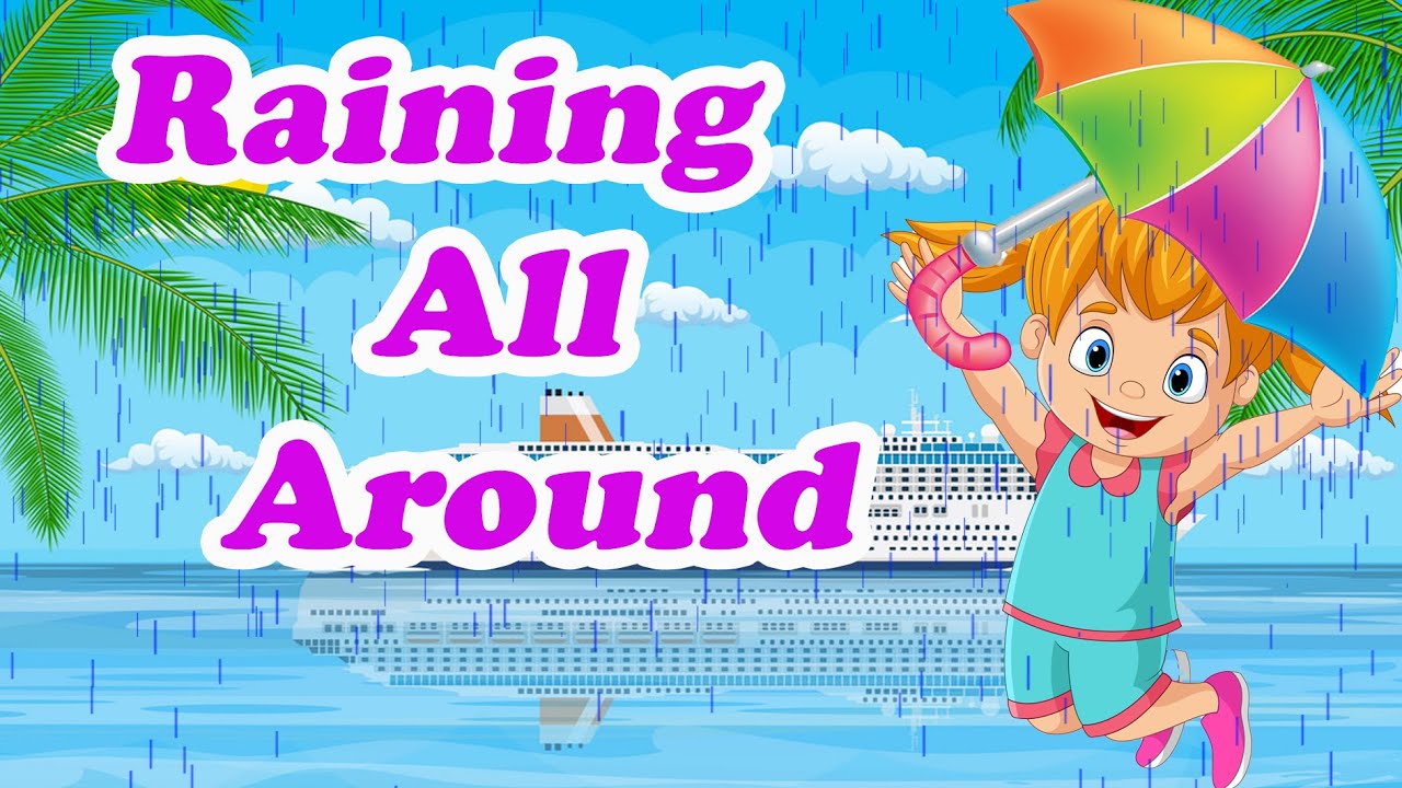 Raining All around | Kids & Nursery Rhymes | Sing Along Song | Animated ...