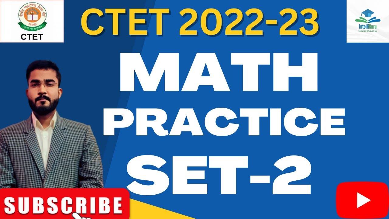 CTET MATH PRACTICE SET-2 | CTET EXAM 2022 | CTET IMPORTANT MATH ...