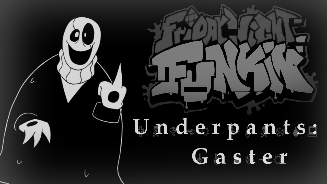 UnderPants: Gaster - [Friday Night Funkin' - MOD] - YouTube