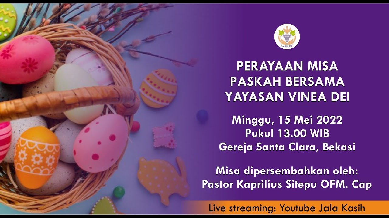 PERAYAAN MISA PASKAH BERSAMA YAYASAN VINEA DEI - YouTube