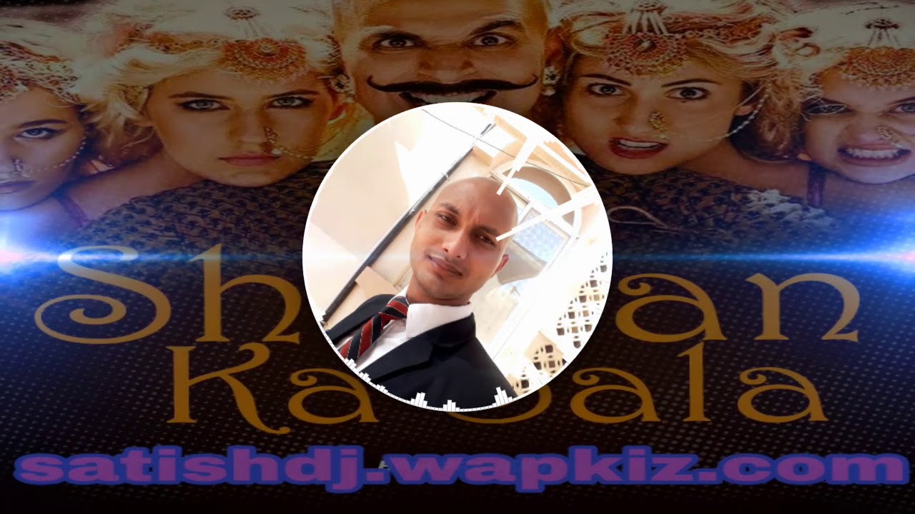 Houseful 4 song saitan_ka_sala_mix_by_DJ_satish_Kumar_Mandal_g_ - YouTube