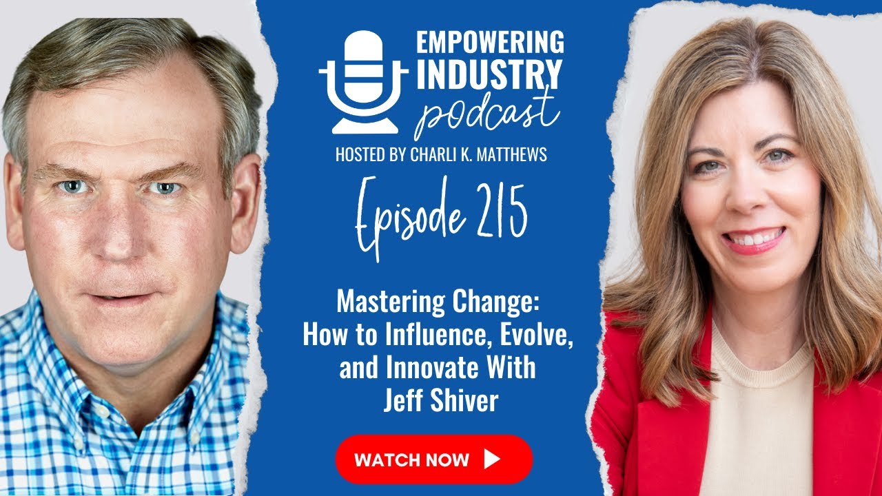 Mastering Change How to Influence, Evolve, and Innovate With Jeff ...