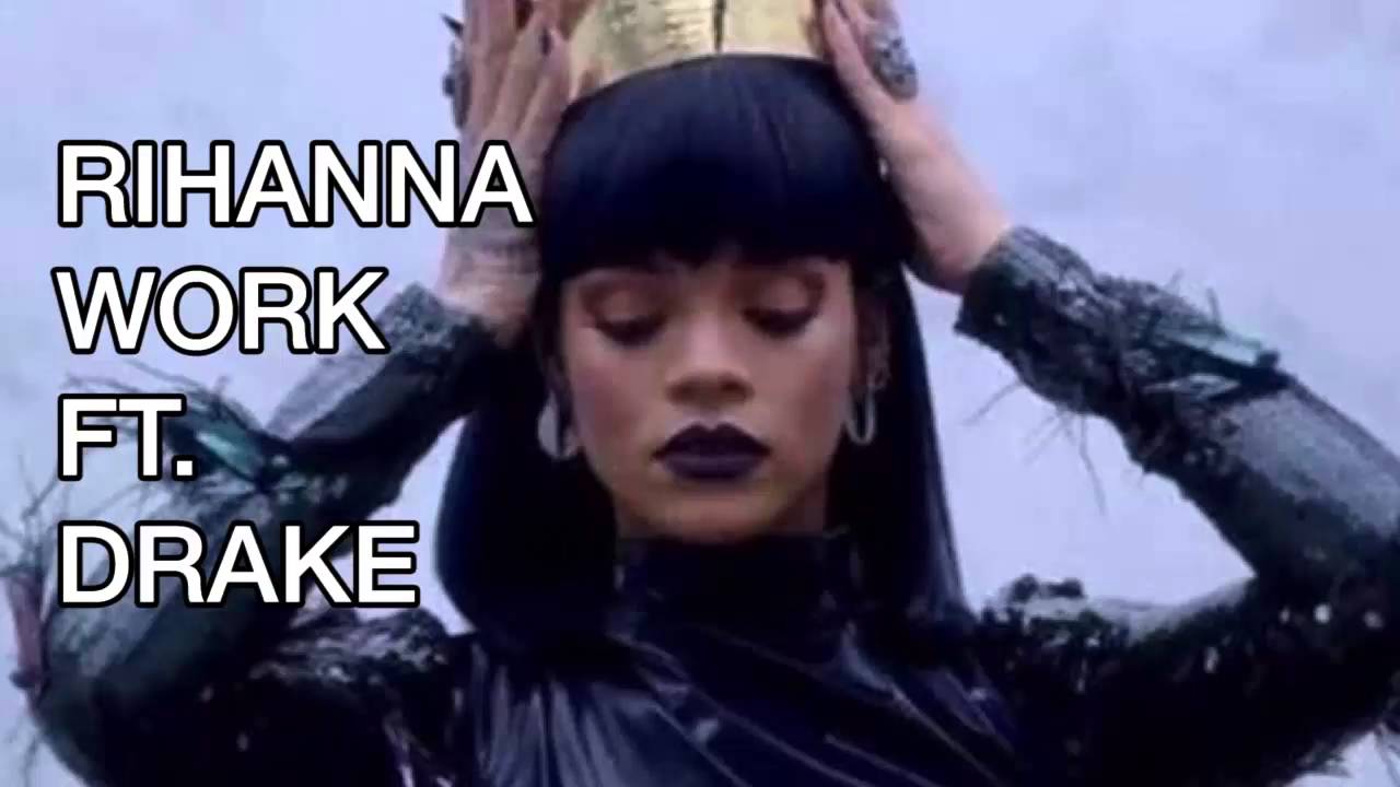 Rihanna - Work (ft Drake) Radio Edit [HQ] (Clean) - YouTube