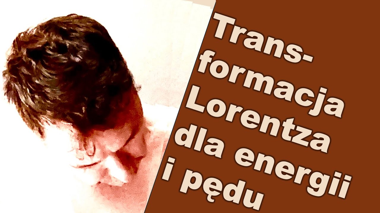 Fizyka I (mechanika): ćwiczenia wykładowe nr 13 "Transformacje Lorentza ...