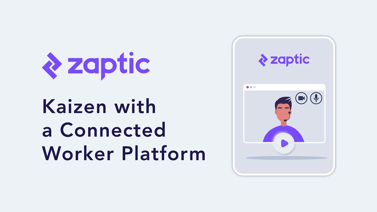 Kaizen with a Connected Worker Platform - Zaptic - YouTube