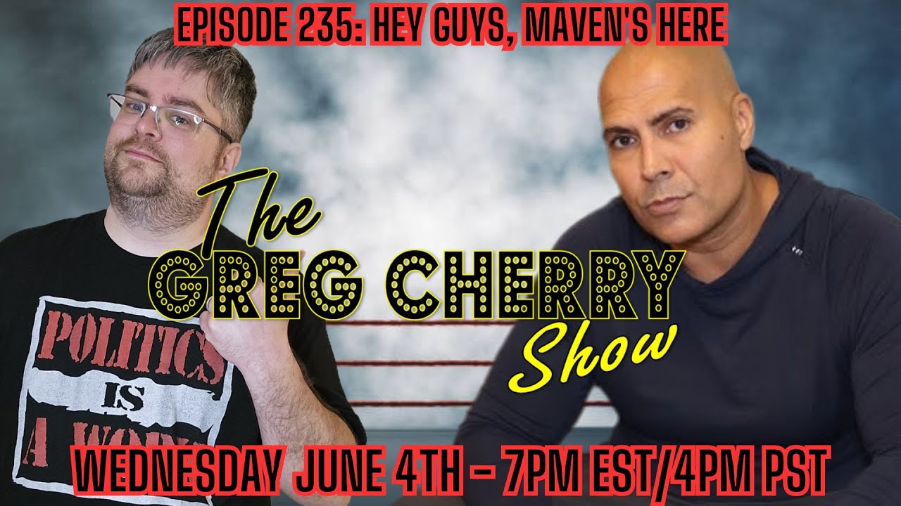 Hey Guys, Maven's Here | The Greg Cherry Show (6/4/25) - YouTube