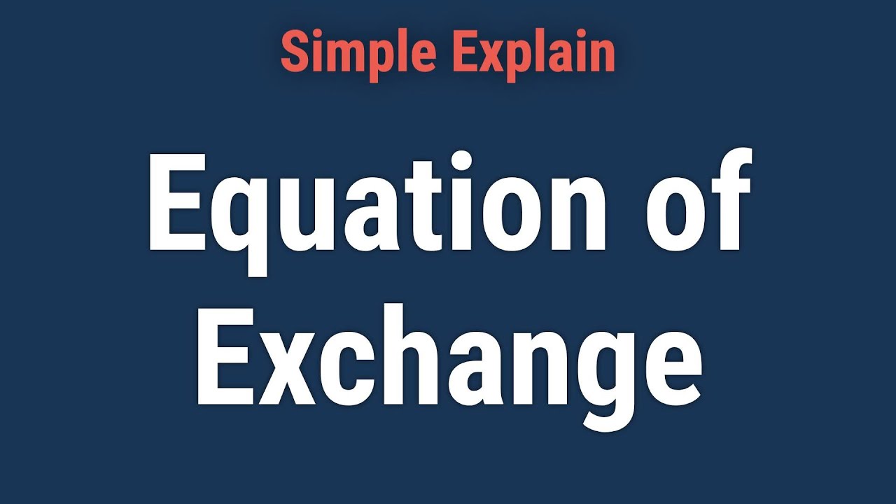 Equation of Exchange: Definition and Different Formulas - YouTube