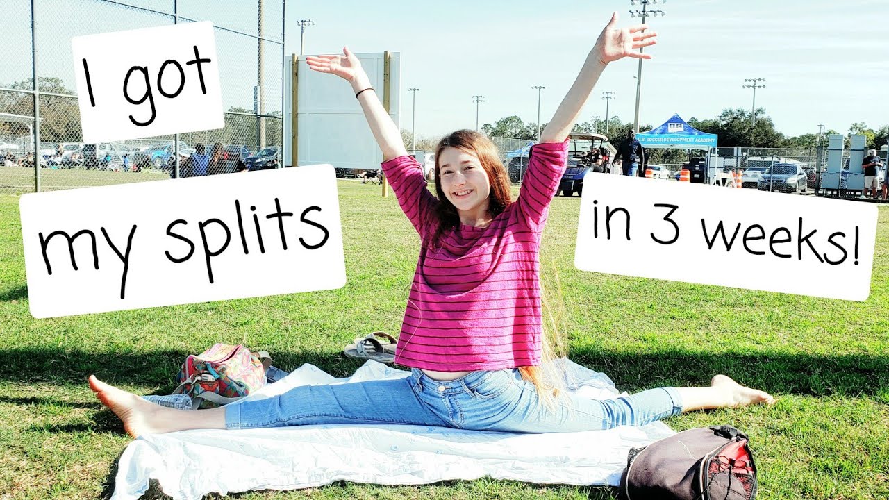 I Got My Splits In 3 Weeks! Before & After Video - YouTube
