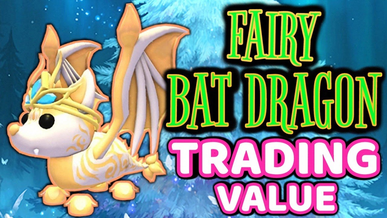 FAIRY BAT DRAGON TRADING VALUE IN ADOPT ME! #adoptme # ...