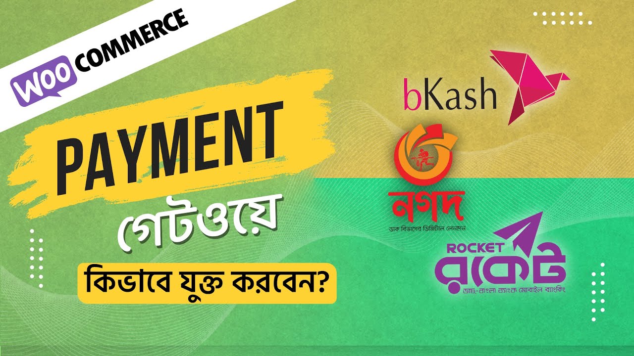 How to Add Bkash Nagad Payment Getaway in WordPress Website | Woocommerce Bangla Tutorial - YouTube
