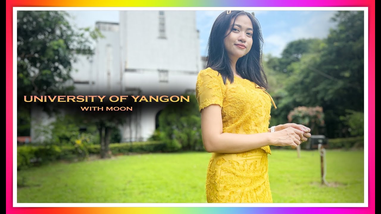 A visit to Yangon University, Myanmar’s representative university. - YouTube
