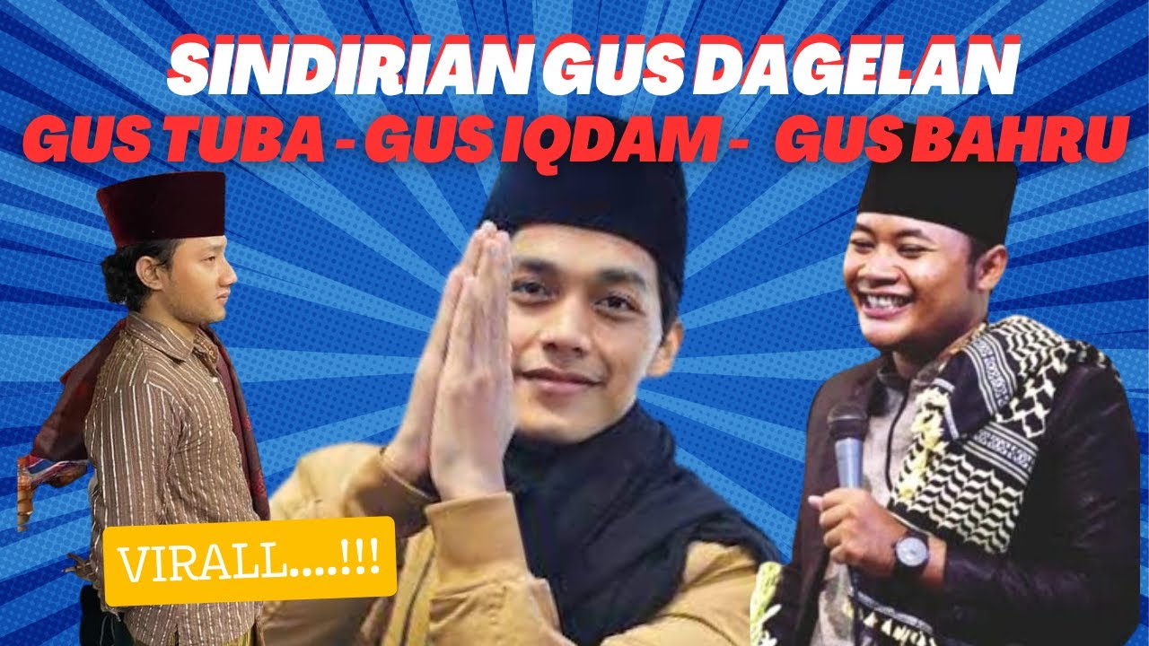 Viral Sindiran GUS DAGELAN | Gus Tuba - Gus Iqdam - Gus Bahru - YouTube
