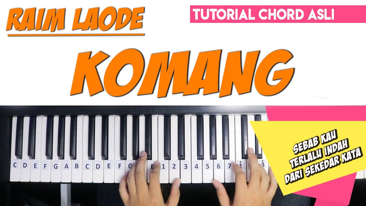 Tutorial Chord Piano Raim Laode - Komang (Mudah Dipahami Untuk Pemula) - YouTube