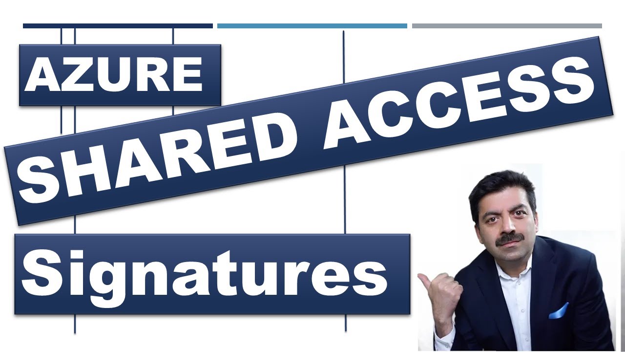 Exploring Shared Access Signatures in Azure Storage | Step-by-Step ...