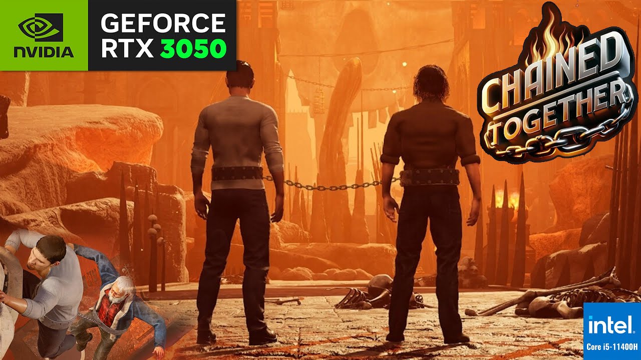 CHAINED TOGETHER | All Setting Tested | RTX3050 Laptop | i5 11400H ...