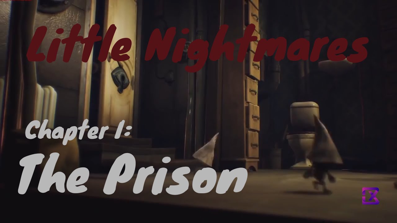 Little Nightmares - Chapter I: The Prison (Walkthrough) - YouTube