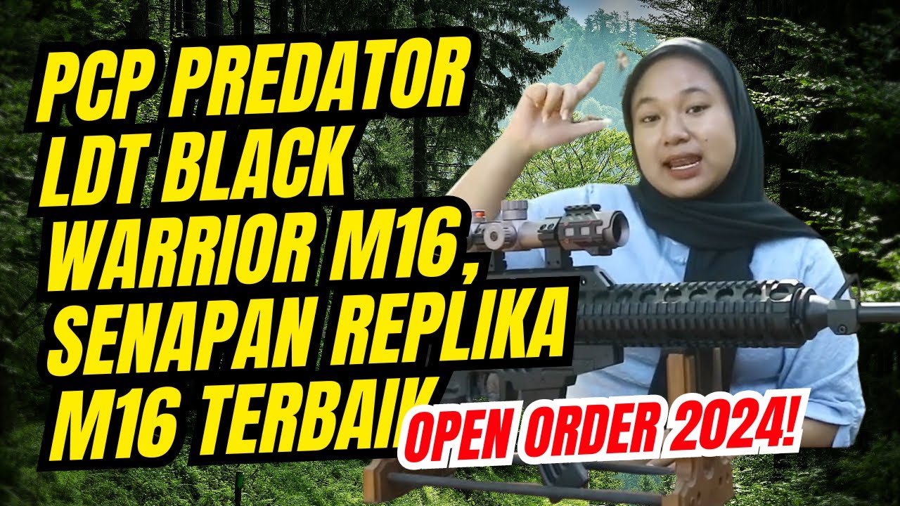 PCP Spek Kompetisi 2024! Predator LDT Black Warrior M16 Replika M16 ...