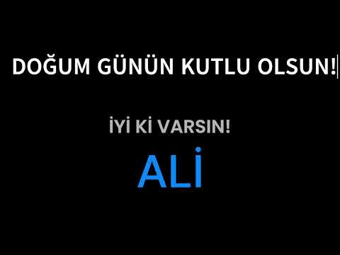 MUTLU YILLAR ALİ! ALİ İSMİNE ÖZEL DOĞUM GÜNÜ ŞARKISI - İSMİNİZE ÖZEL DOĞUM GÜNÜ ŞARKISI!