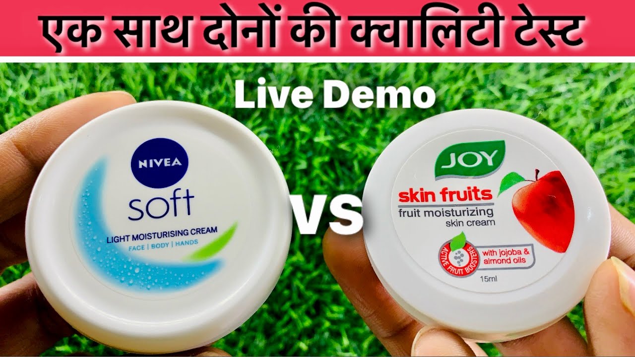 Nivea Soft Light Moisturising Cream Vs Joy Skin Fruit Moisturizing Skin ...