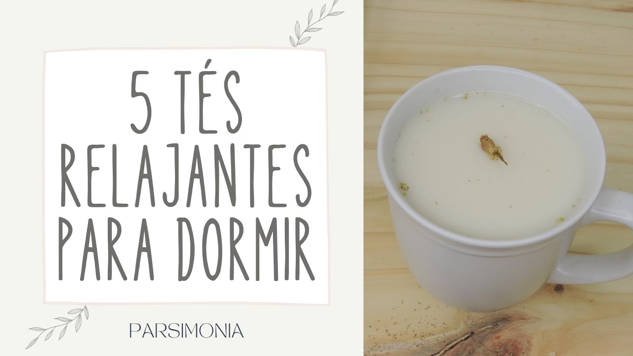 5 tés relajantes para dormir - YouTube