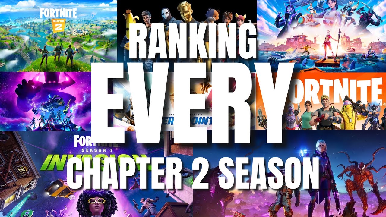 Ranking EVERY Chapter 2 Season (Last Video of FN C2) - YouTube