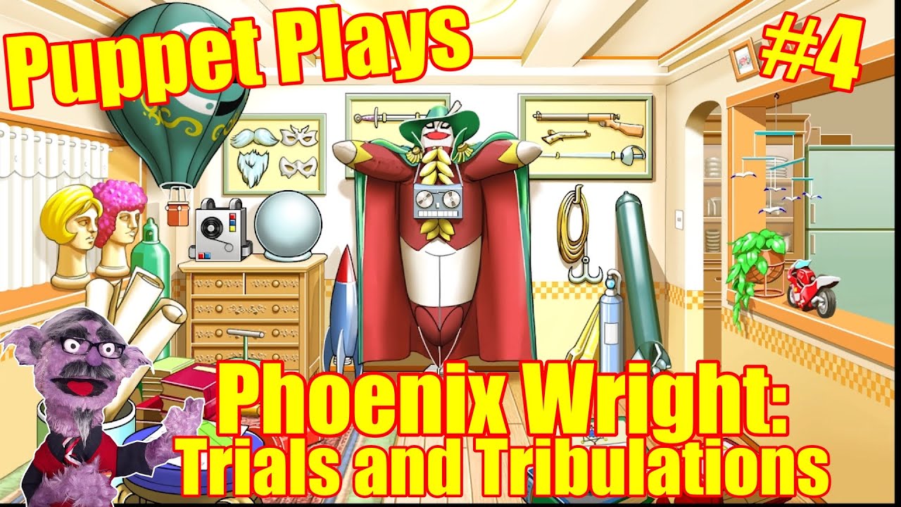 Fanboy, or Villain? || Puppet Plays Phoenix Wright: Trials and Tribulations - YouTube