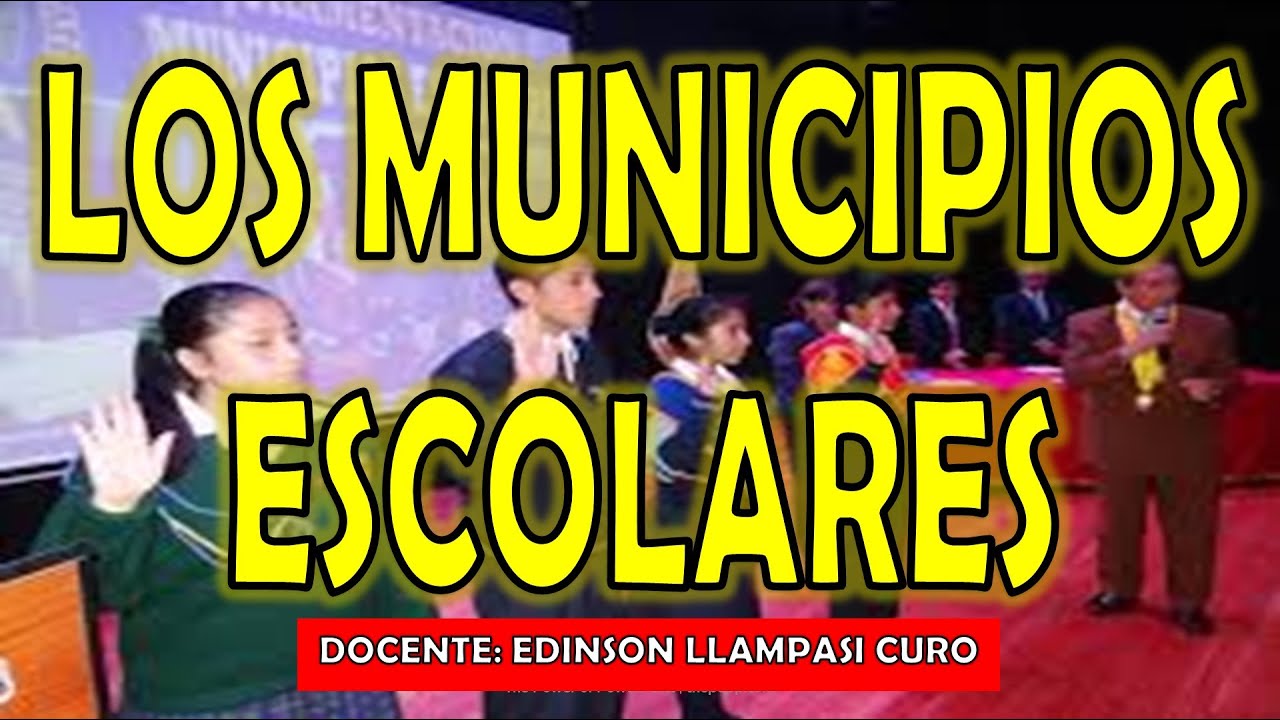 LOS MUNICIPIOS ESCOLARES | ¿Qué es?, Funciones, ¿Quiénes lo conforman ...