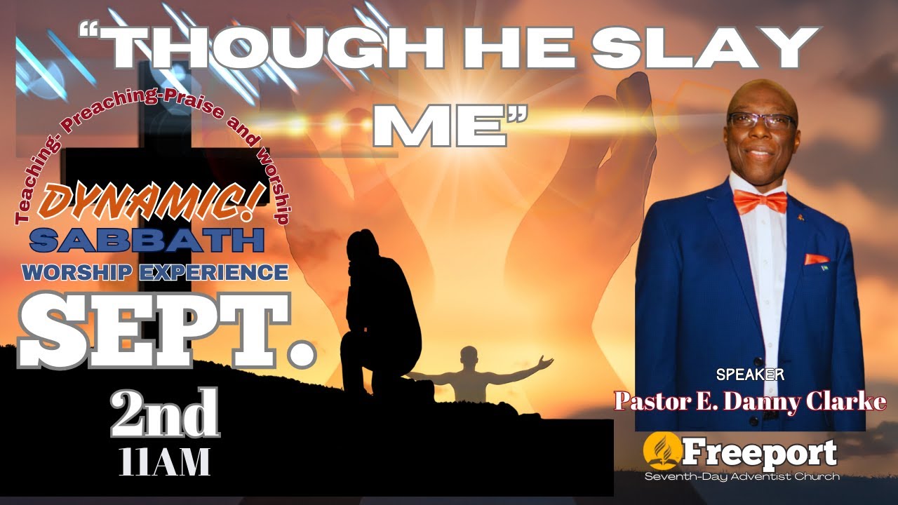 SAT. 2nd SEPTEMBER 2023 @11:00 AM | SPEAKER : Pastor Danny Clarke ...