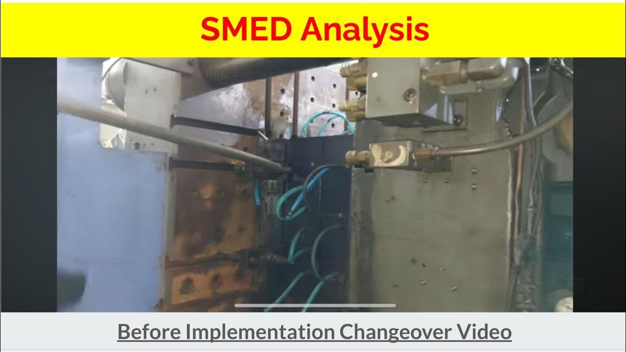 SMED Analysis Before Improvements Video || Before Implementing SMED on an Injection Moulding ...