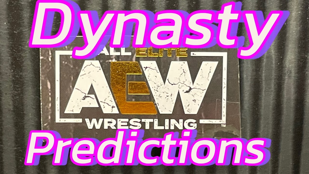 AEW Dynasty Predictions - YouTube