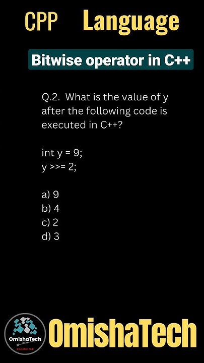 C++ programming | bitwise operator #shorts #viral #omishatech #c++ #bitwiseoperators - YouTube