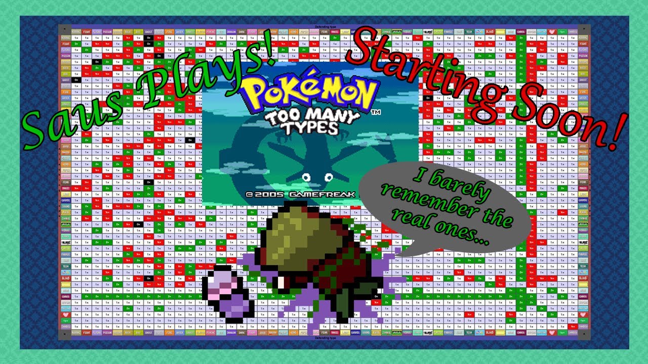 Ah I love the 18 Pokemon types. What do you mean SIXTY TWO? (Saus Plays ...