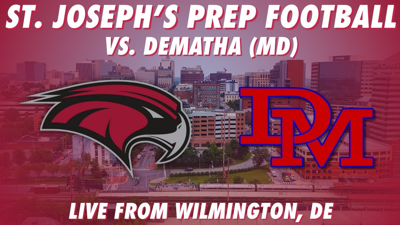 St. Joseph's Prep Football vs. DeMatha (MD) - YouTube