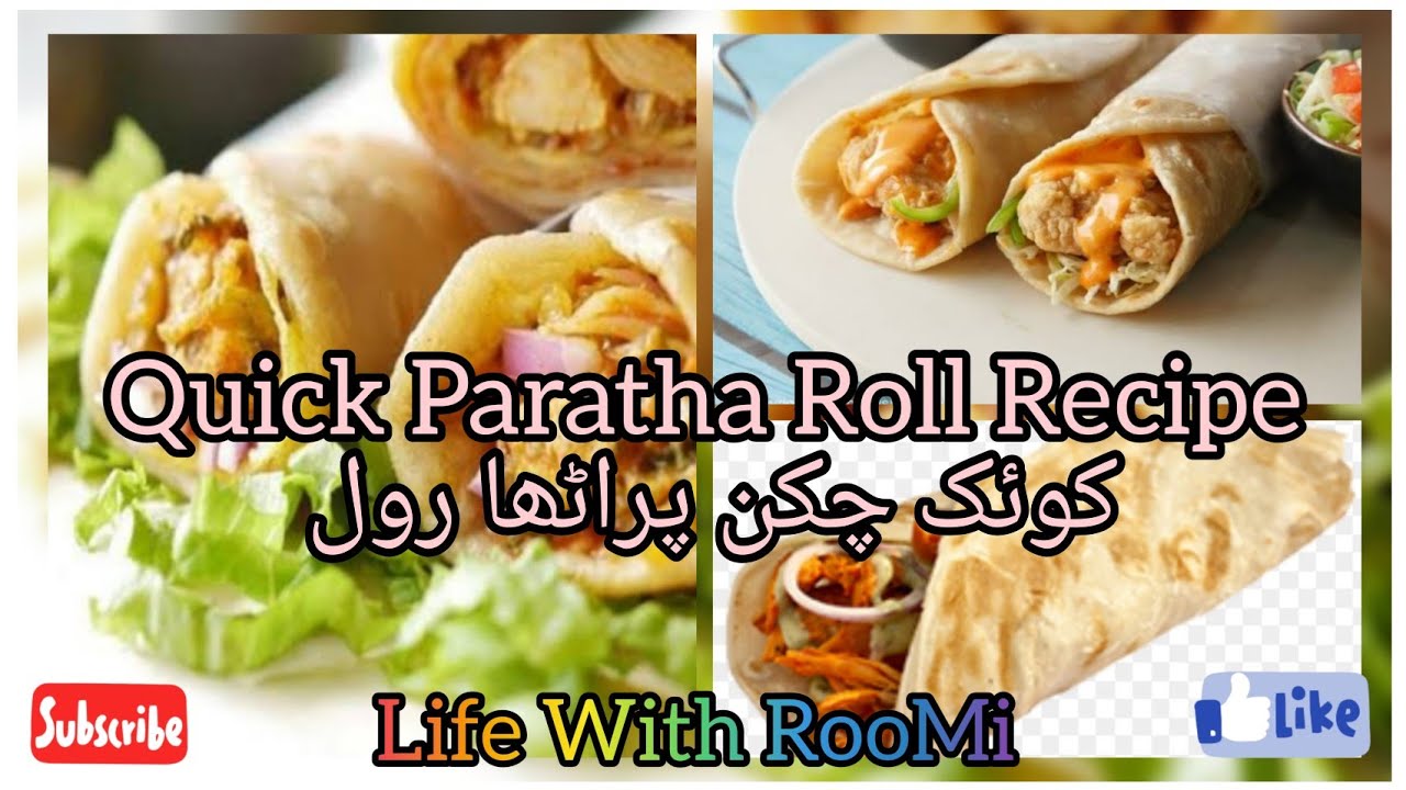 Quick Chicken Paratha Roll Recipe By Life With RooMi - YouTube