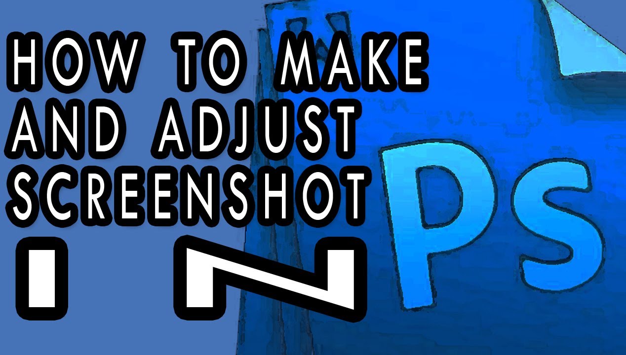 How to Make and Adjust a Screenshot in Photoshop - YouTube