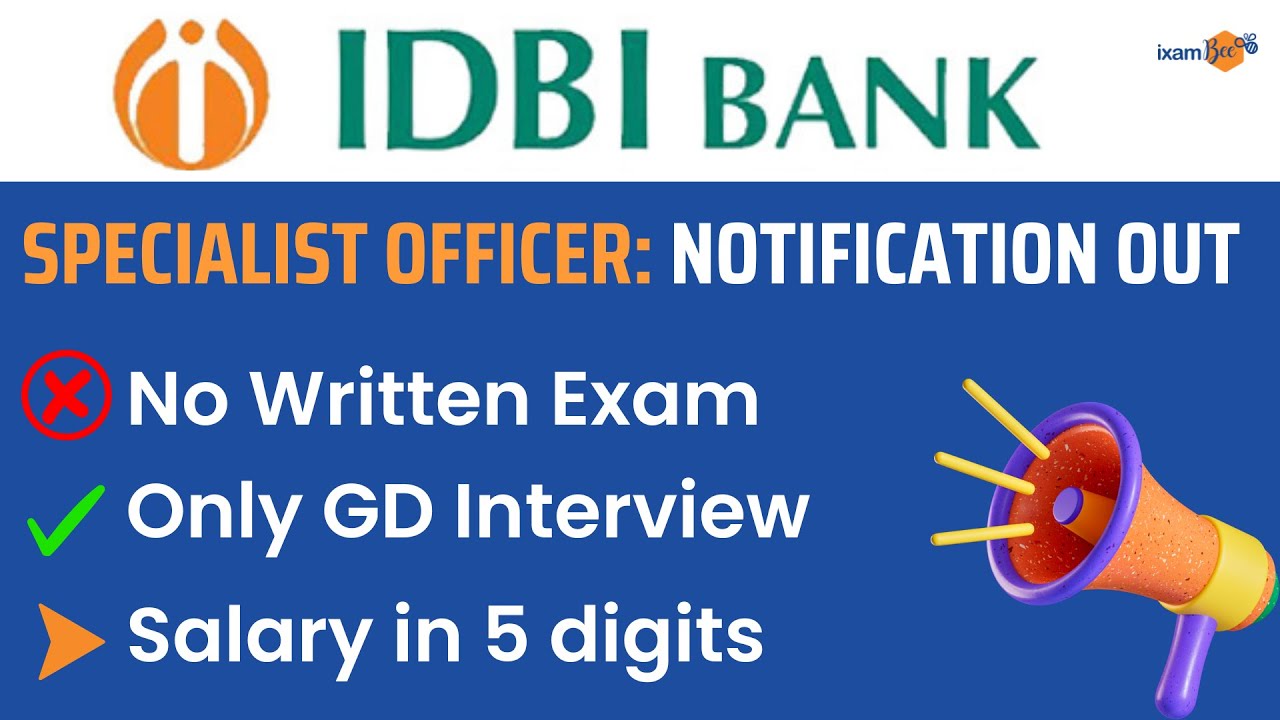 IDBI Bank Specialist Officers 2023-24 Notification Out | Know the Complete Details - YouTube