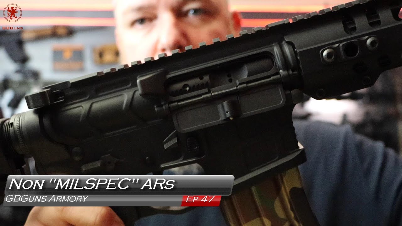 GBGuns Armory Ep 47 Non MILSPEC and Fancy AR Builds - YouTube
