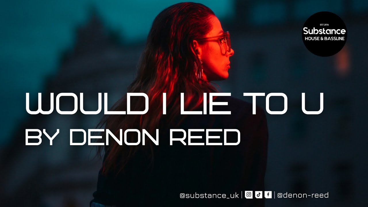 Denon Reed - Would I Lie To U - YouTube