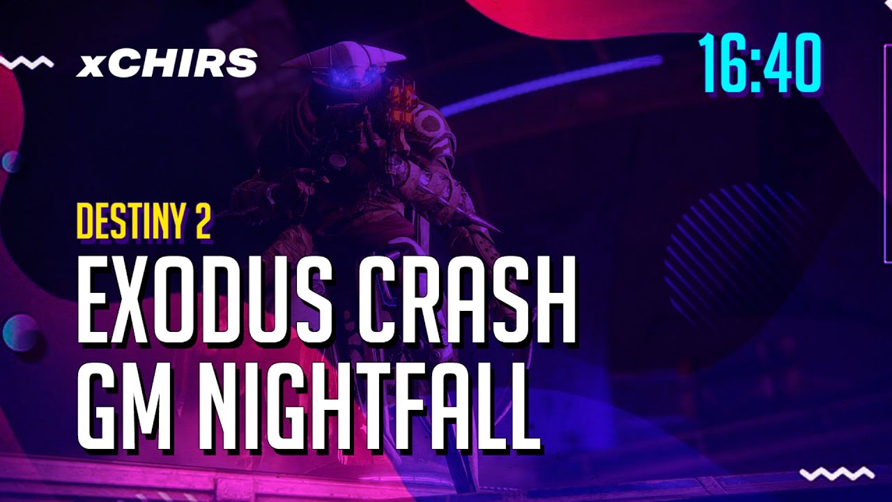 Exodus Crash GM Nightfall (Platinum) - 16:40 [Destiny 2] - YouTube