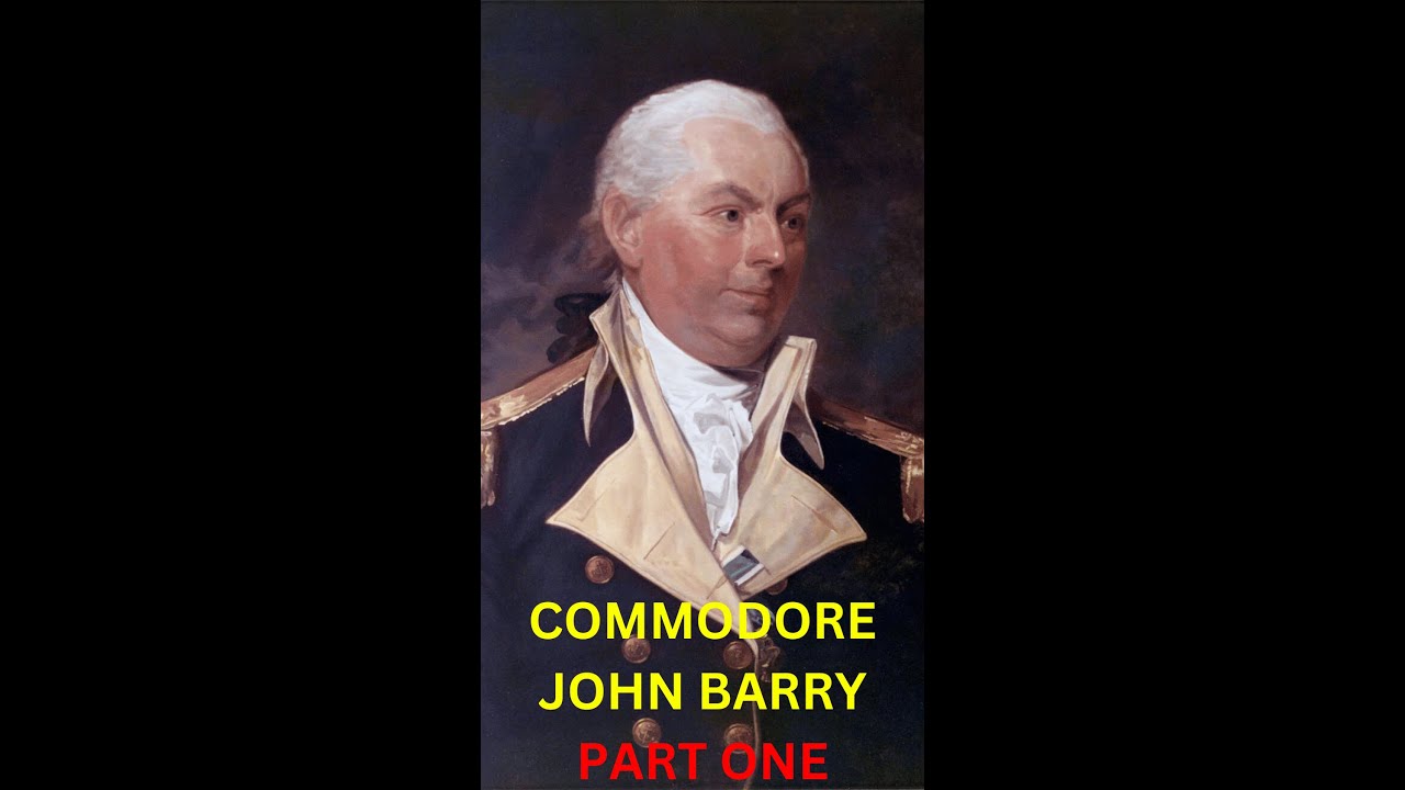 The Irishman Who Founded the U.S. Navy 🇮🇪⚓ | Commodore John Barry - YouTube