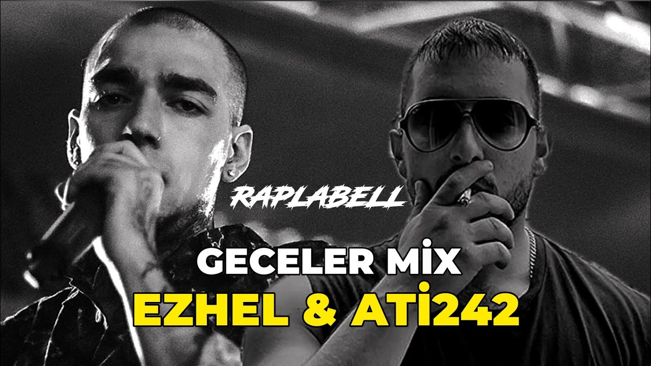 Ezhel&Ati242 geceler MİX🍜 - YouTube Music