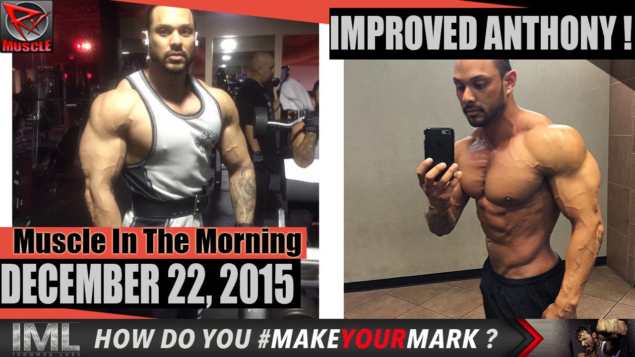 IMPROVED ANTHONY!- Muscle In The Morning December 22, 2015 - YouTube