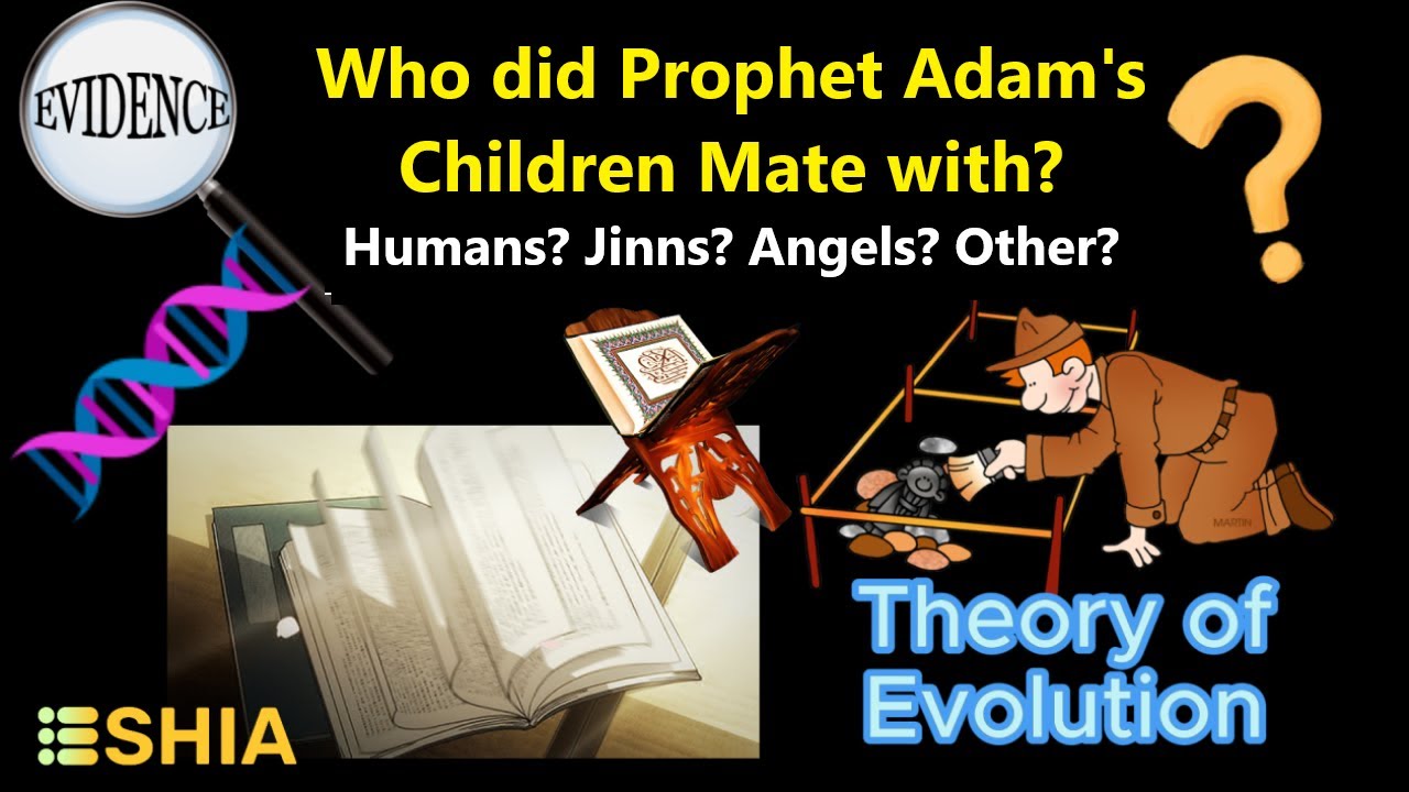 Did Adam ('a)'s Offspring Mate with Homo Sapiens, Jinns or Angels ...