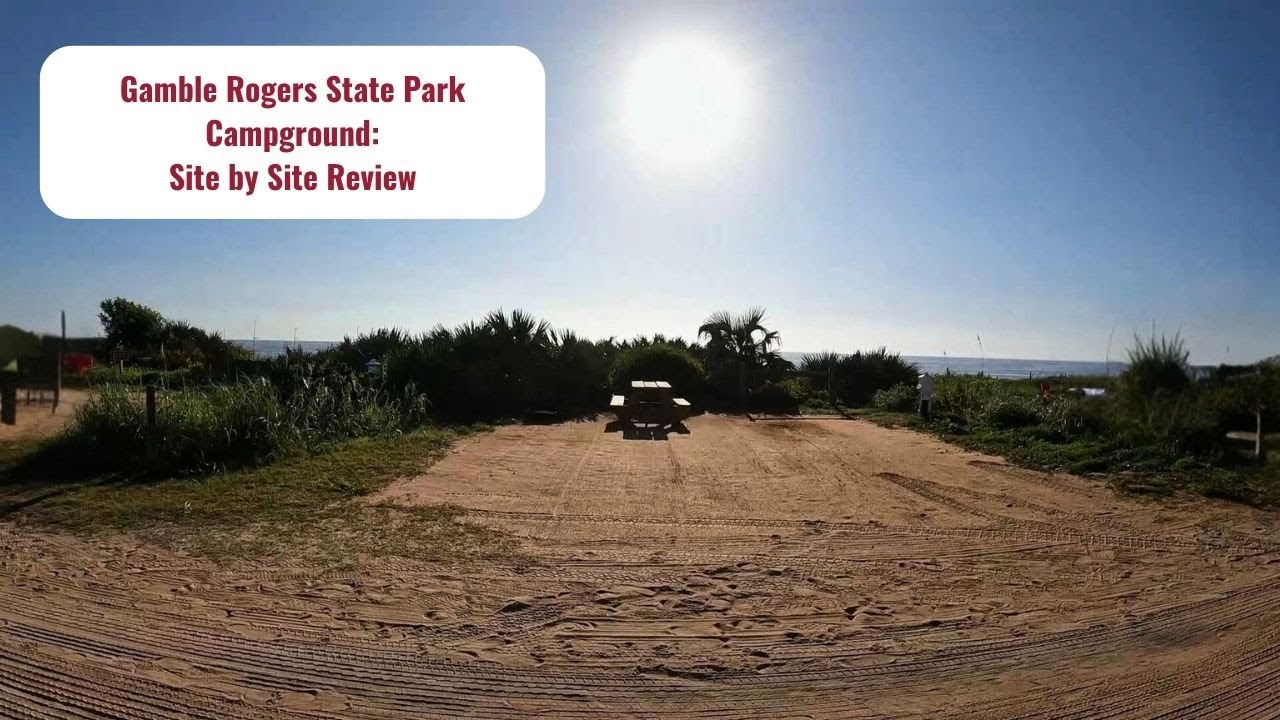 Gamble Rogers State Park Campground: Site by Site Tour - YouTube
