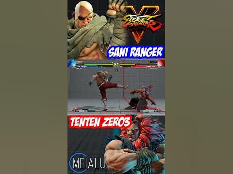 SFV CE - Sani Ranger(SAGAT) VS Tenten Zero3(AKUMA) # MeiaLua 🌘 MeiaLua 🌘 - YouTube